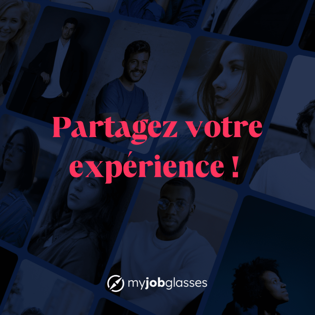 Partagez votre expérience sur My Job Glasses